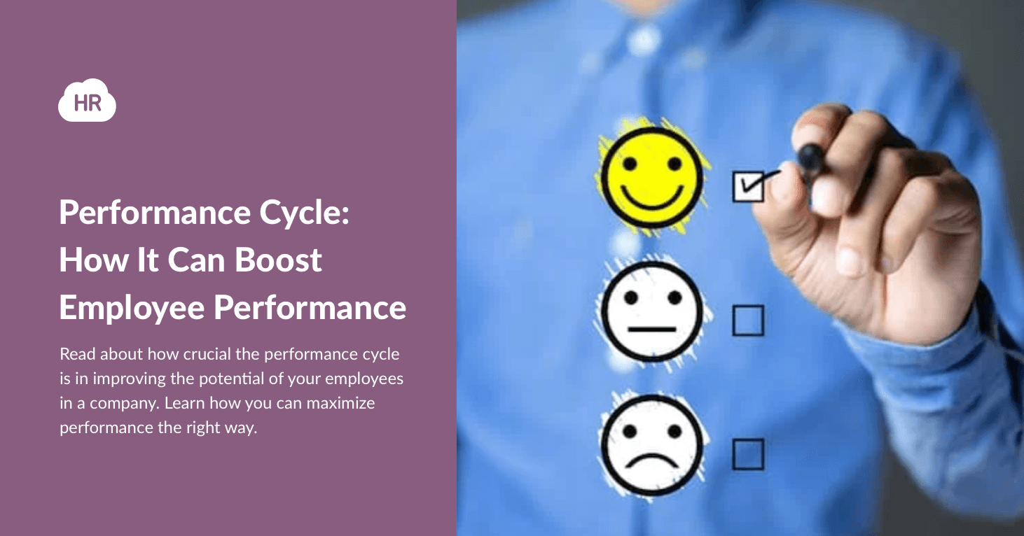 Performance Cycle: How It Can Boost Employee Performance | HR Cloud